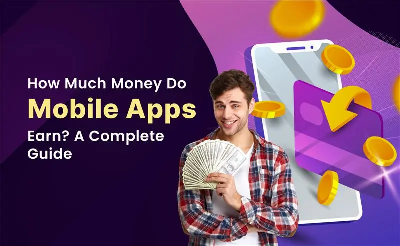 How Much Money Do Mobile Apps Earn? A Complete Guide